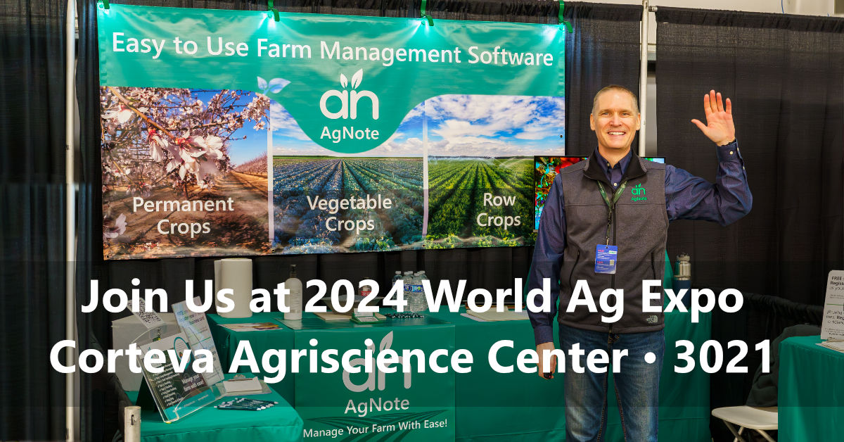 Why You Need to Check Out AgNote at the 2024 World Ag Expo | AgNote
